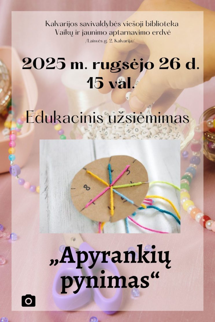 Edukacinis užsiėmimas „Apyrankių pynimas“ | Sūduvos Gidas